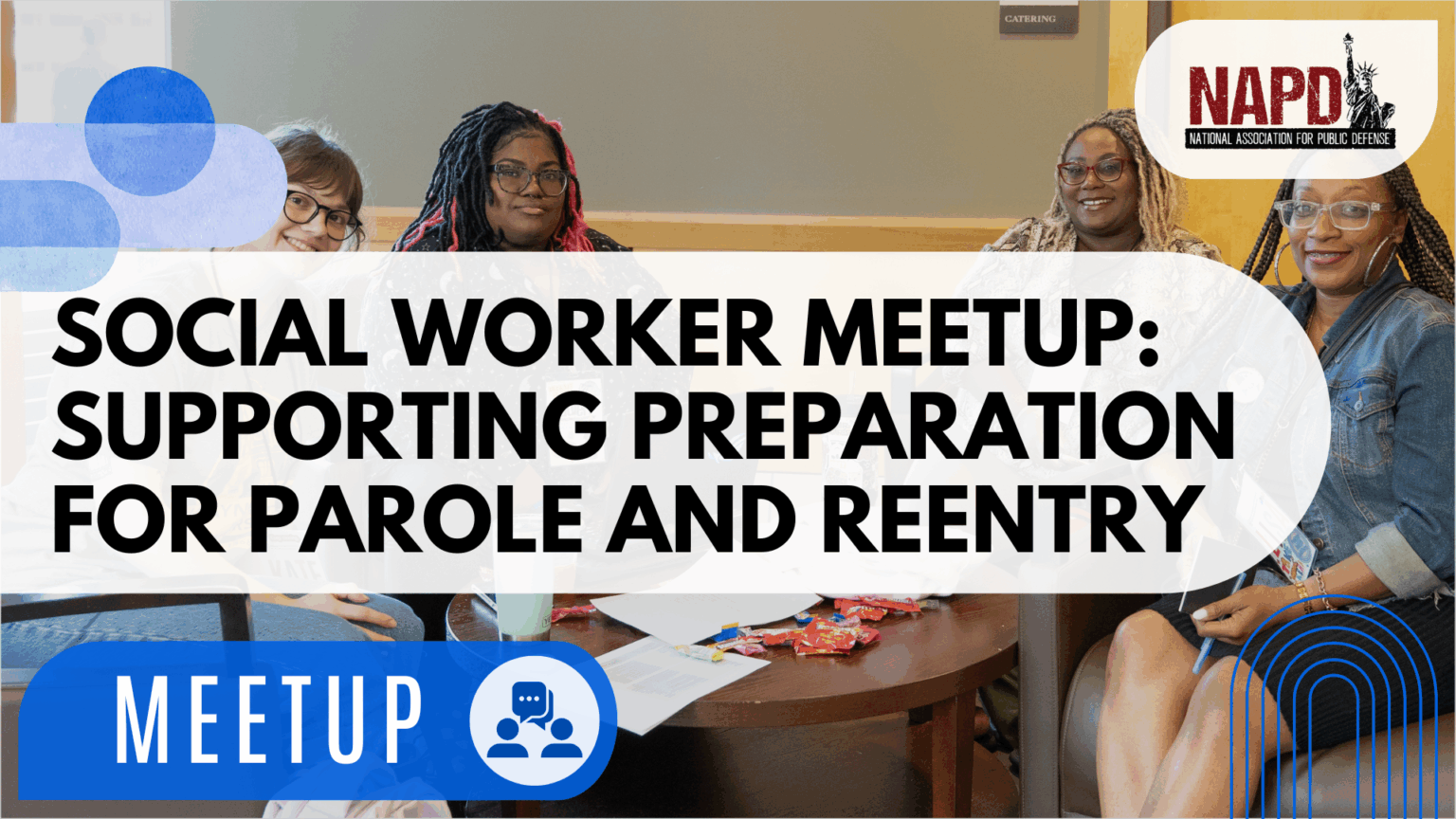 Social Worker Meetup: Supporting Preparation for Parole and Reentry - National Association for ...